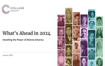 2024: Unveiling the Power of Diverse America | Collage Group