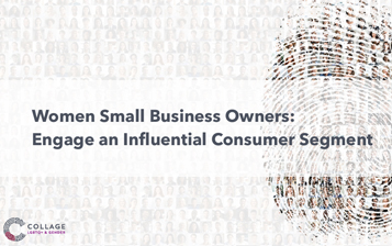 Engage Women Small Business Owners | Collage Group
