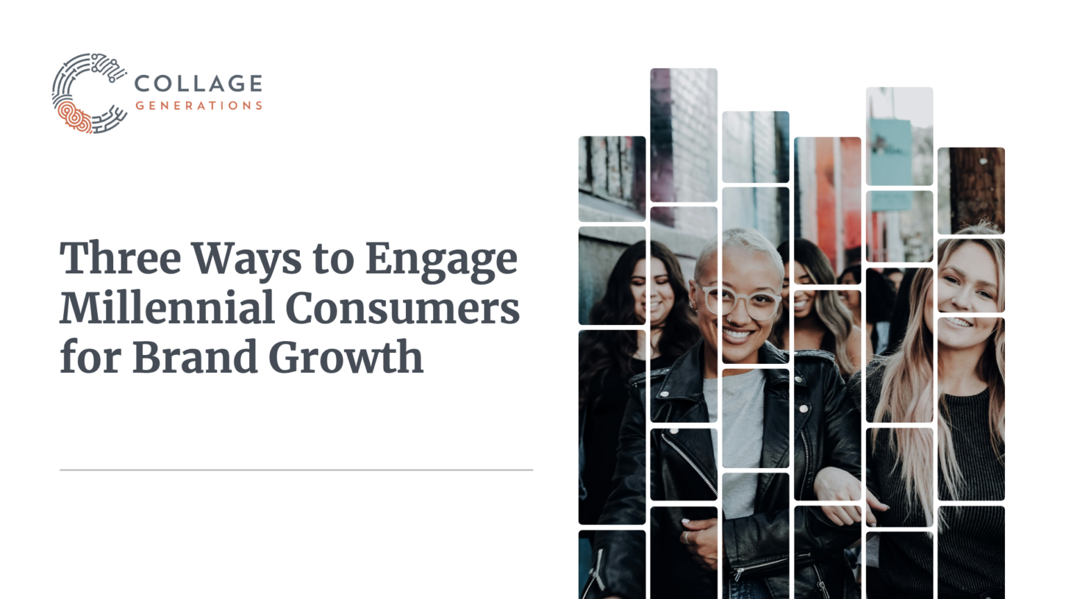 Engage Millennial Consumers for Brand Growth | Collage Group