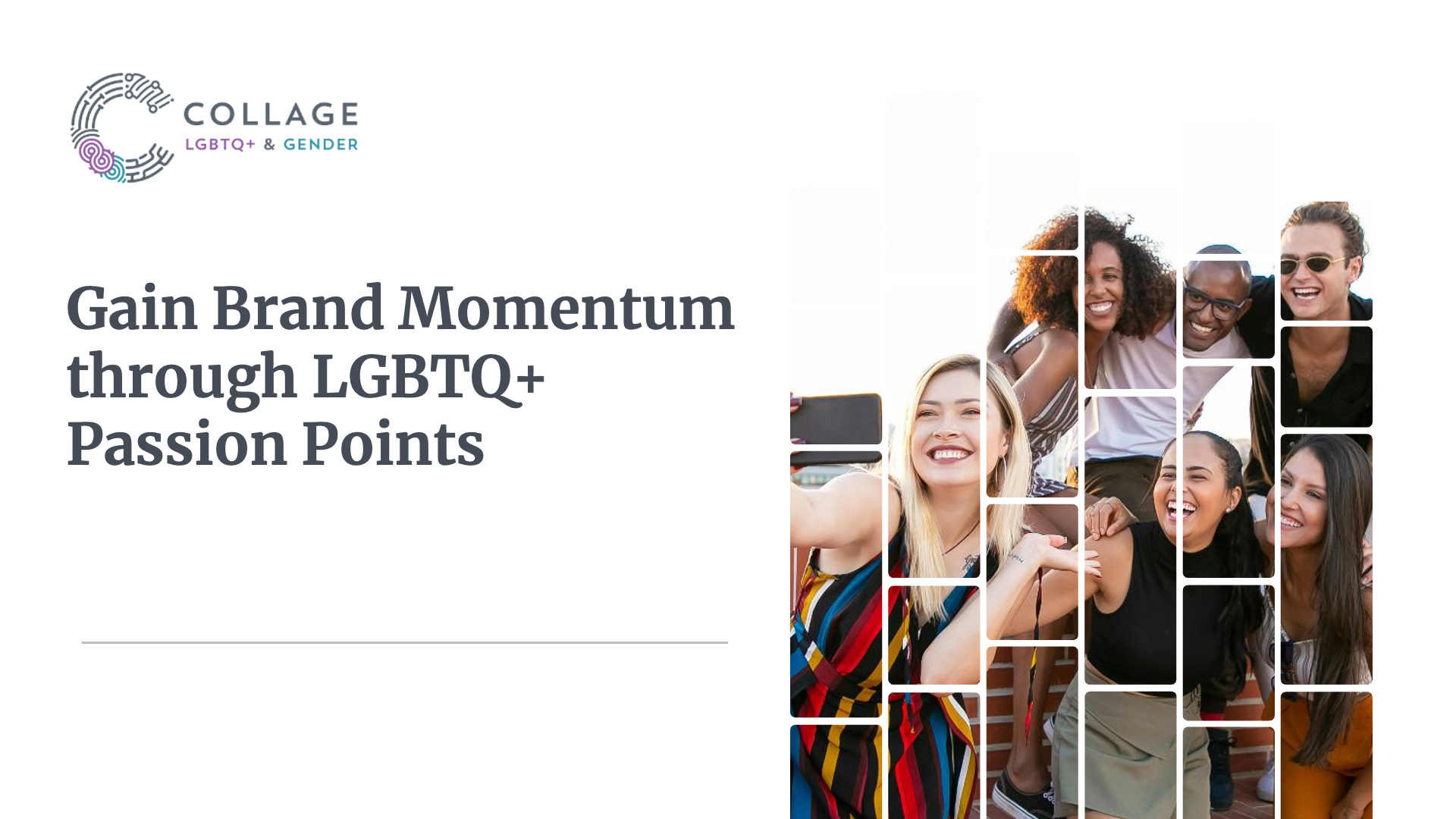 Gain Brand Momentum through LGBTQ+ Passion Points - Collage Group