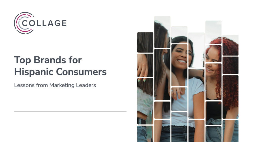 Top Brands for Hispanic Consumers | Collage Group